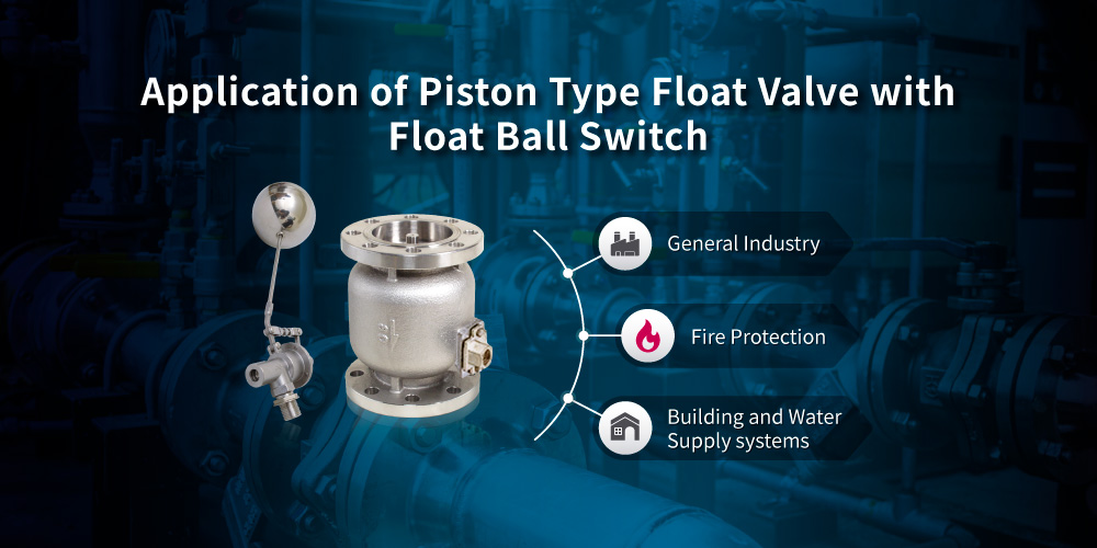 Piston Type Float Valve with Float Ball Switch｜Z-Tide Valve